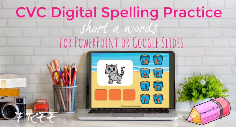 Digital Spelling - CVC Short A - Free Word Work