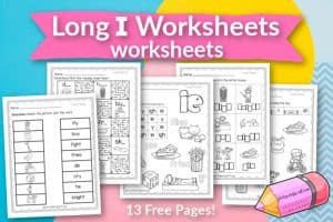 Long I Words Worksheets - Free Word Work